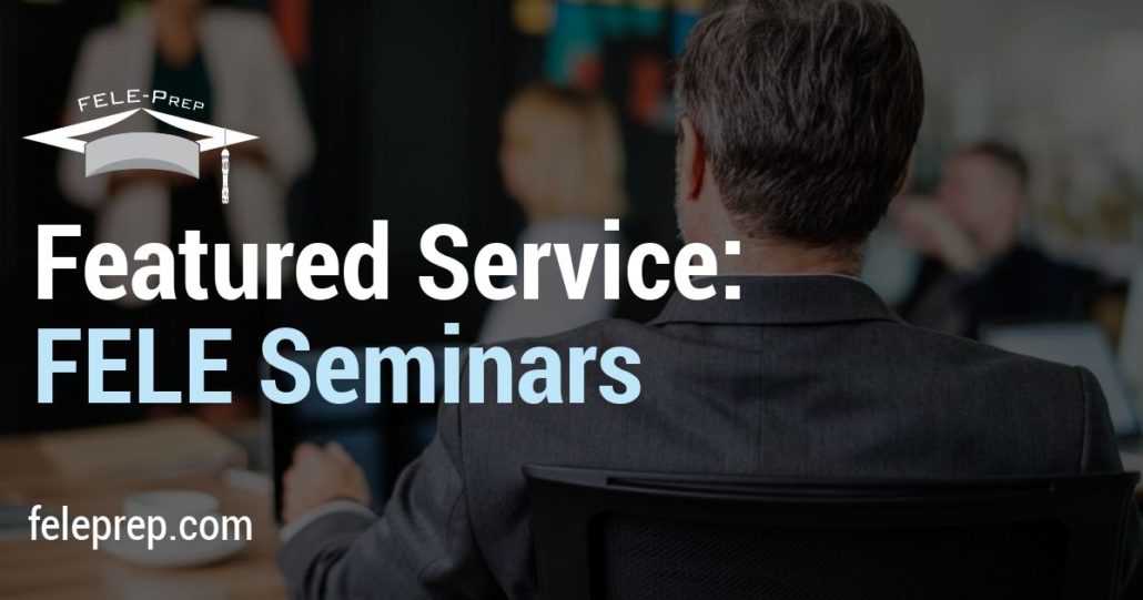 Featured Service: FELE Seminars - FELE Prep - Tampa, FL
