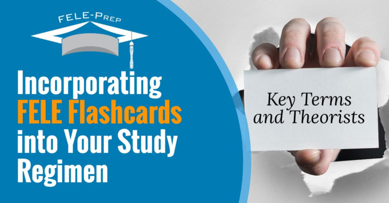 Incorporating FELE Flashcards into Your Study Regimen - FELE Prep